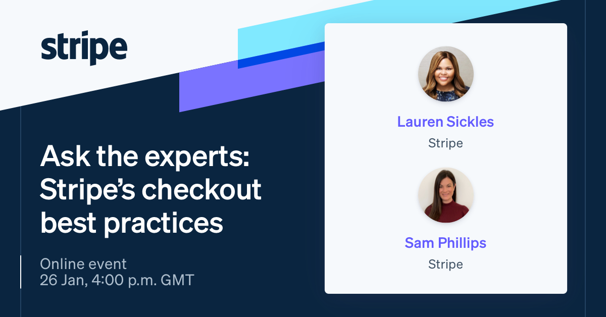 Ask the experts: Stripe’s checkout best practices