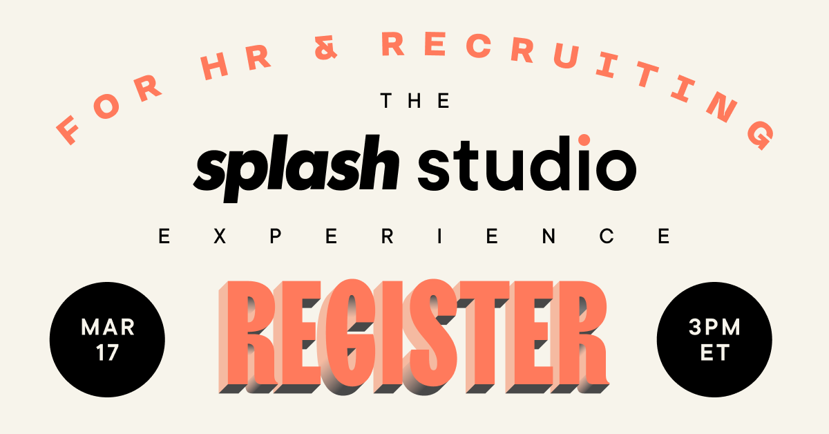 The Splash Studio Experience for HR and Recruiting