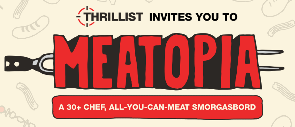 Thrillist MEATOPIA