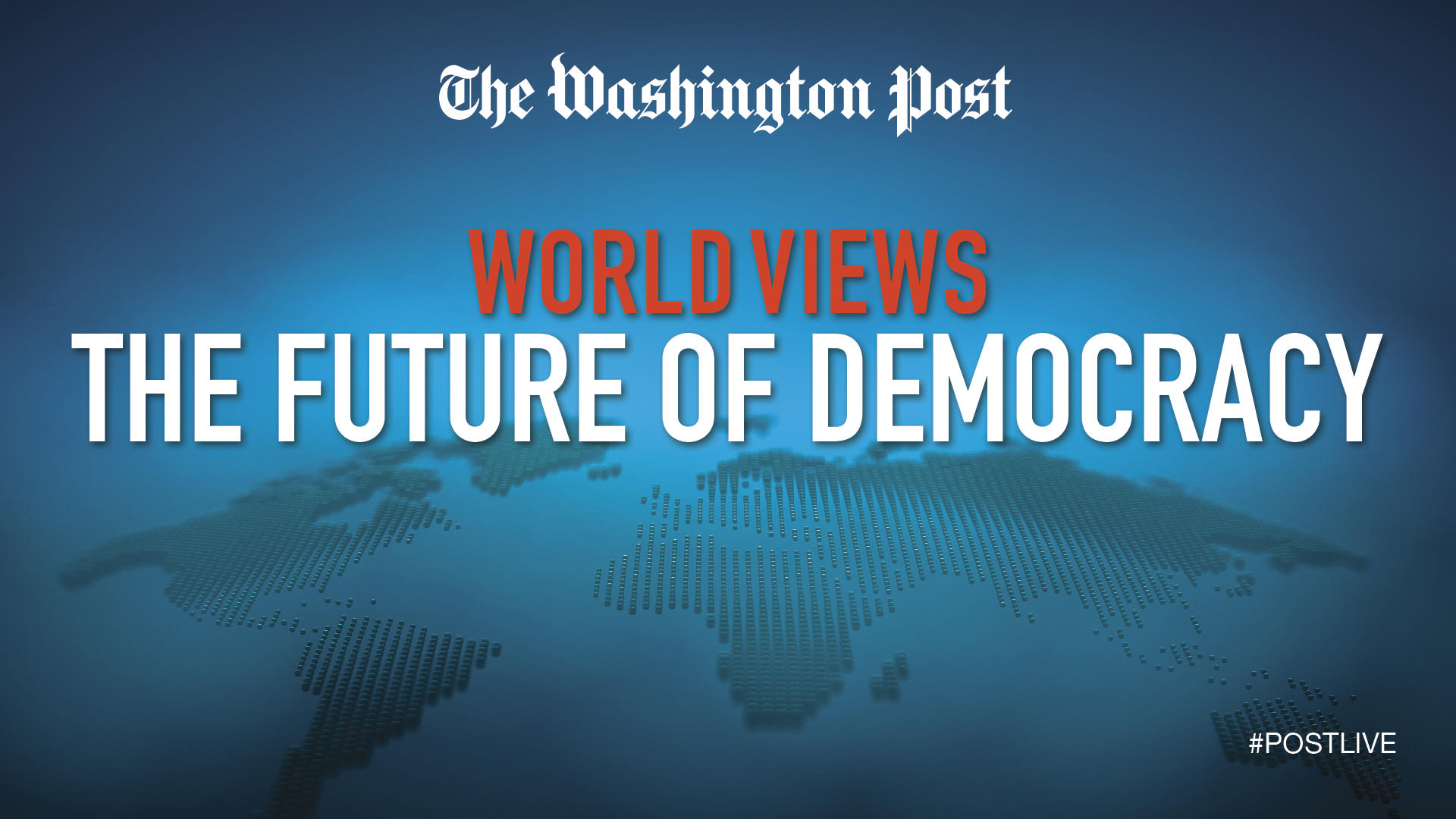 Live Stream: World Views: The Future of Democracy