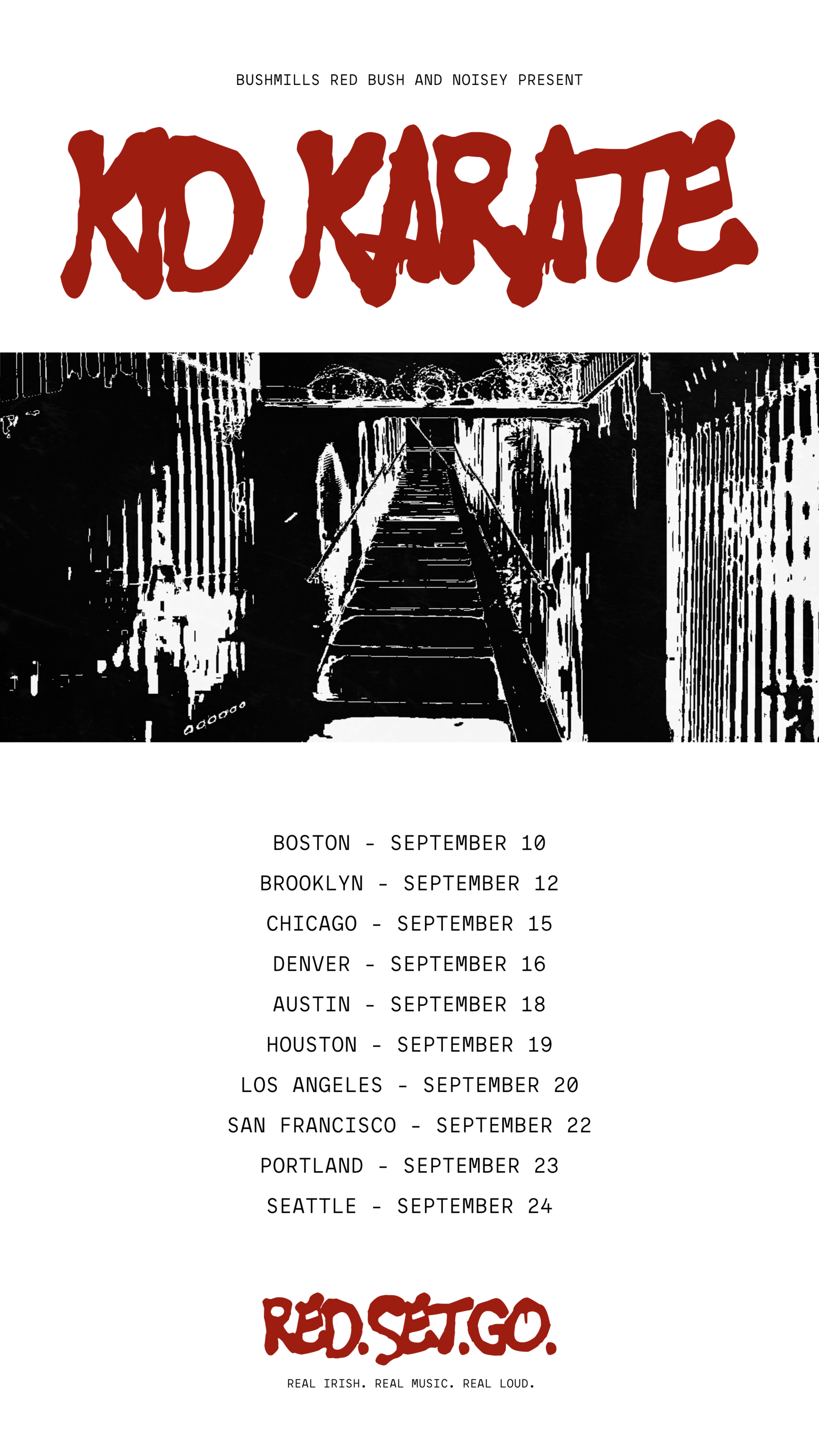 Bushmills Red Bush and Noisey Present Red. Set. Go.