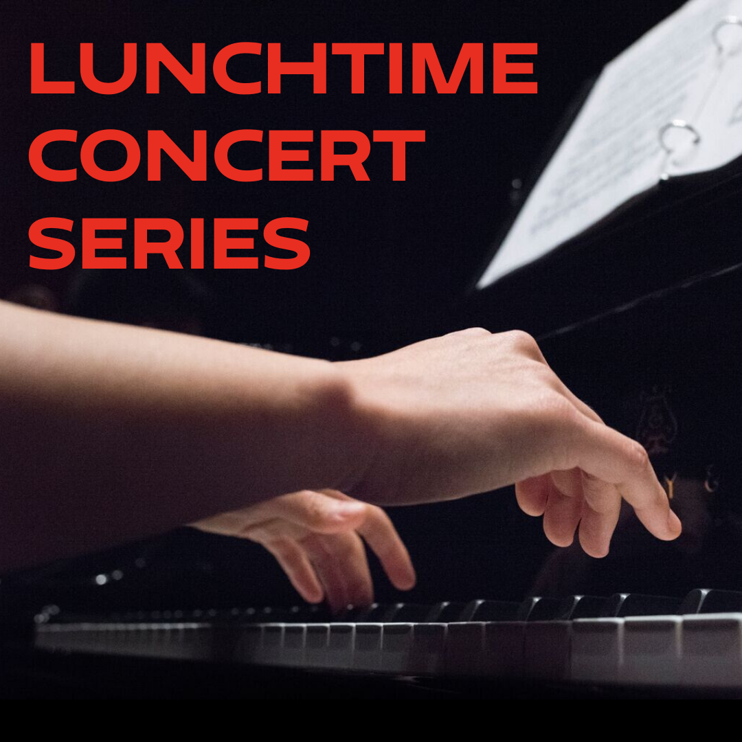 CANCELLED: Lunchtime Concert Series