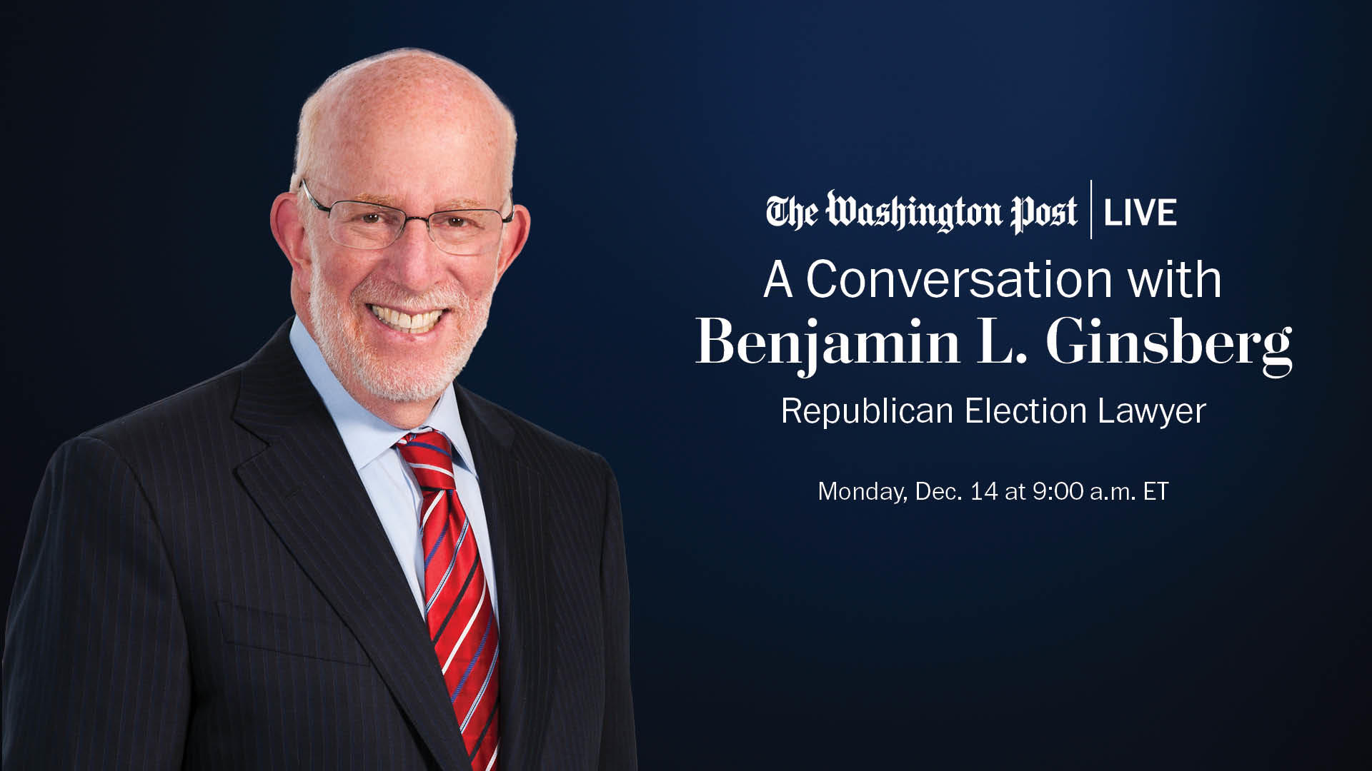 A Conversation with Benjamin L. Ginsberg, Republican Election Lawyer