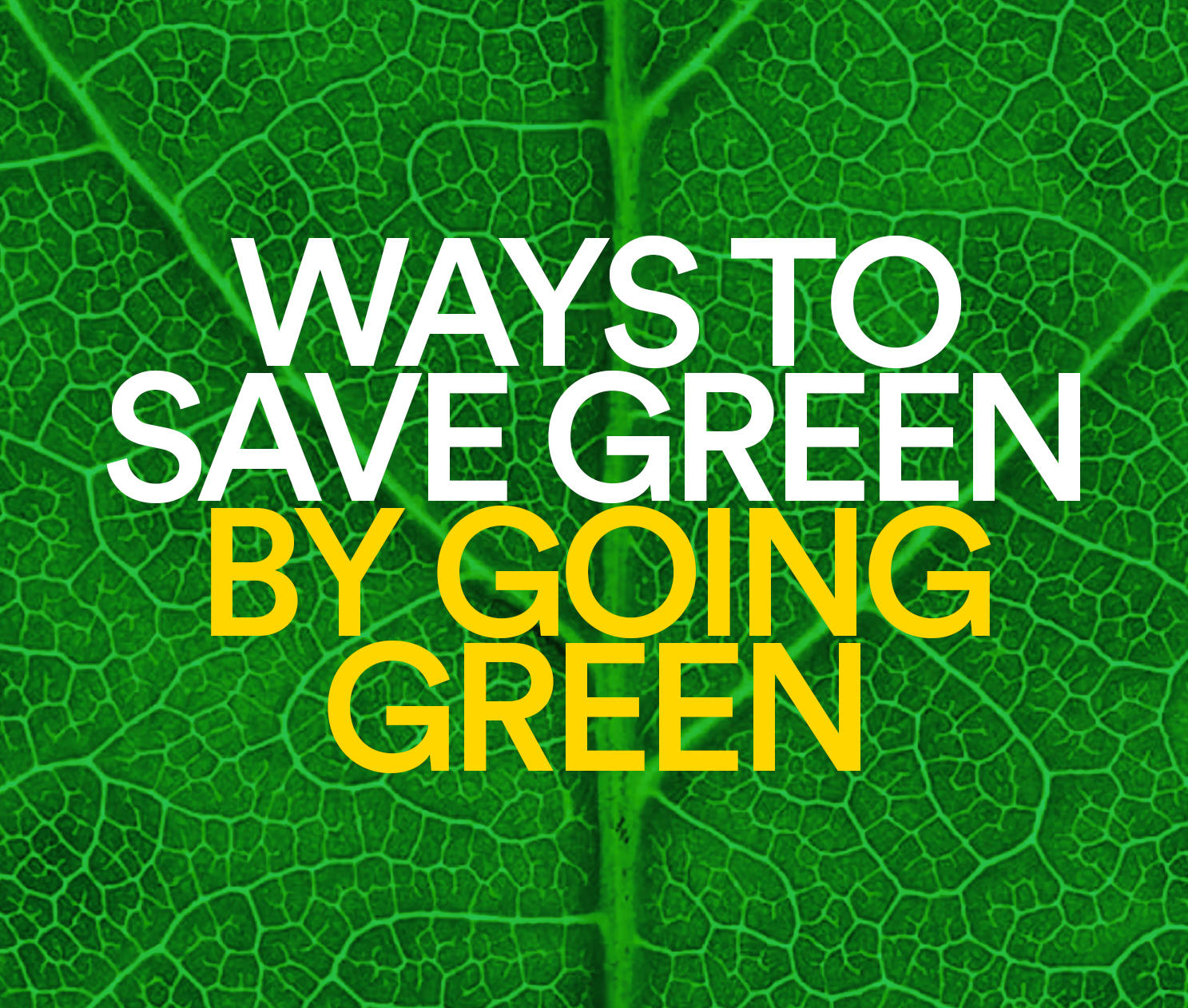 Ways To Save Green
