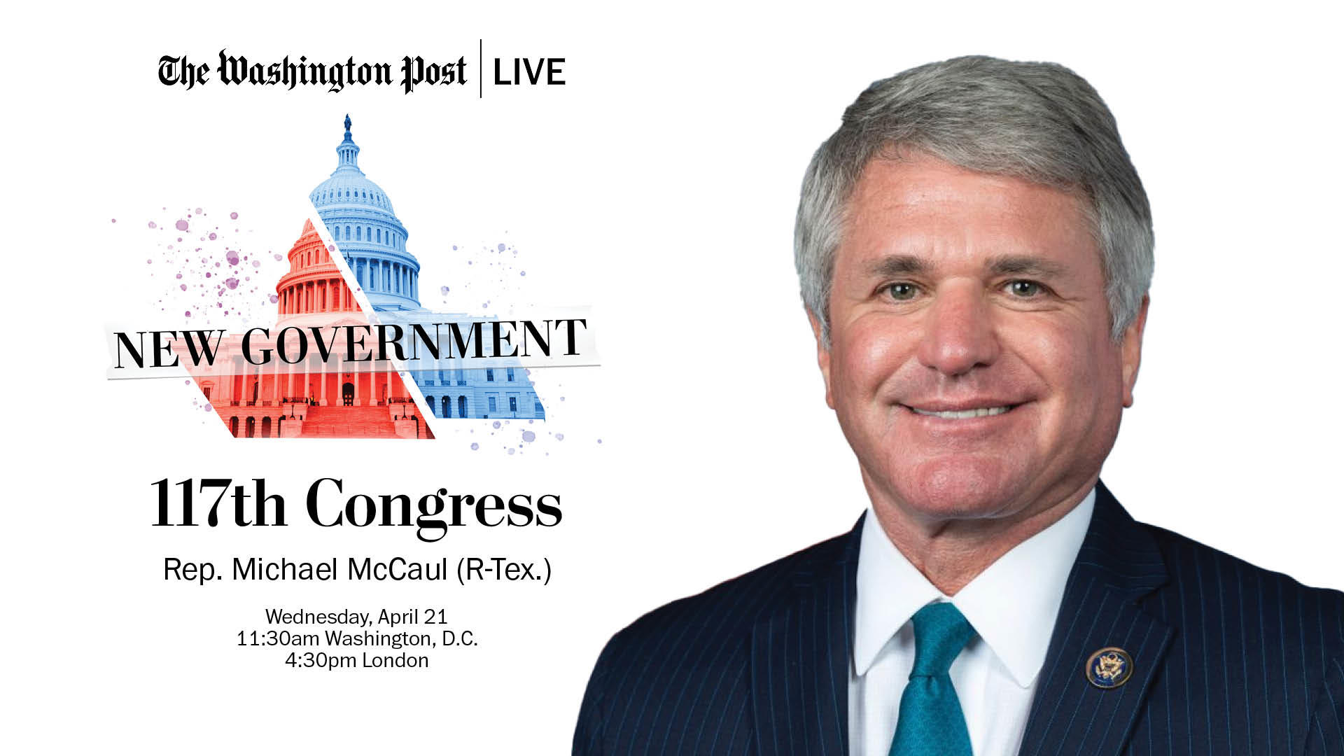 New Government: 117th Congress with Rep. Michael McCaul (R-Tex.)