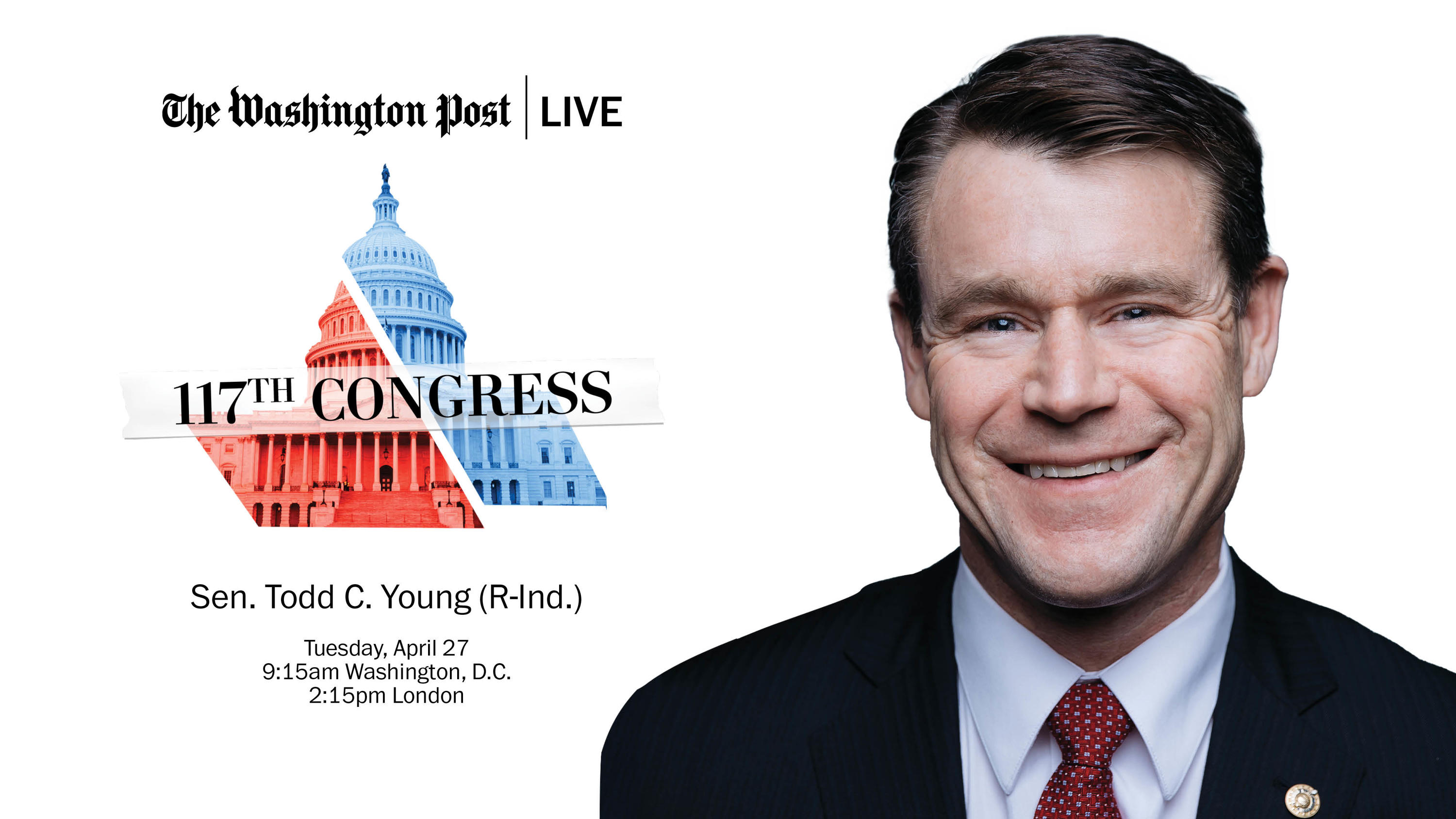 117th Congress with Sen. Todd C. Young (R-Ind.)