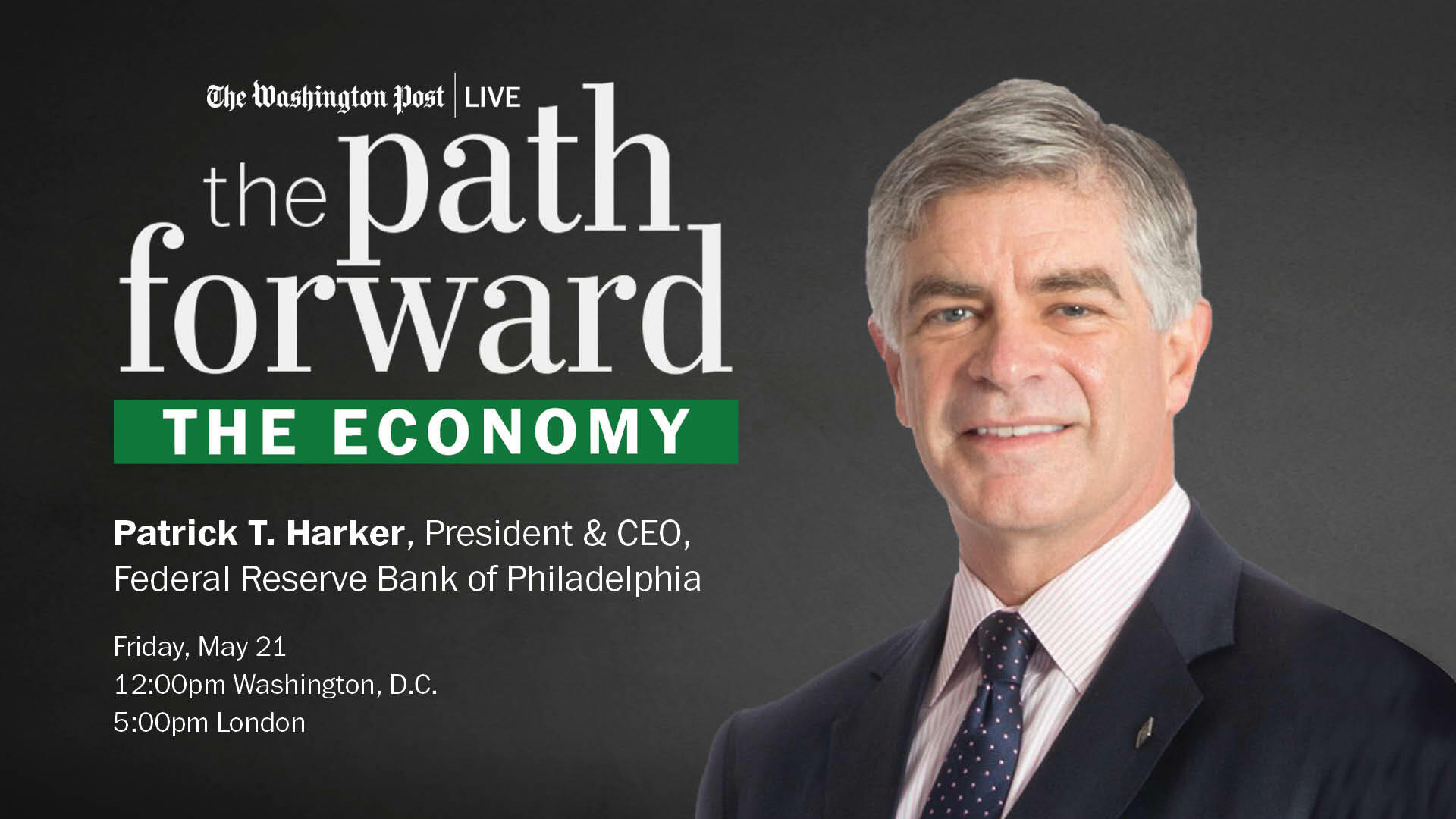 The Path Forward: The Economy with Patrick T. Harker