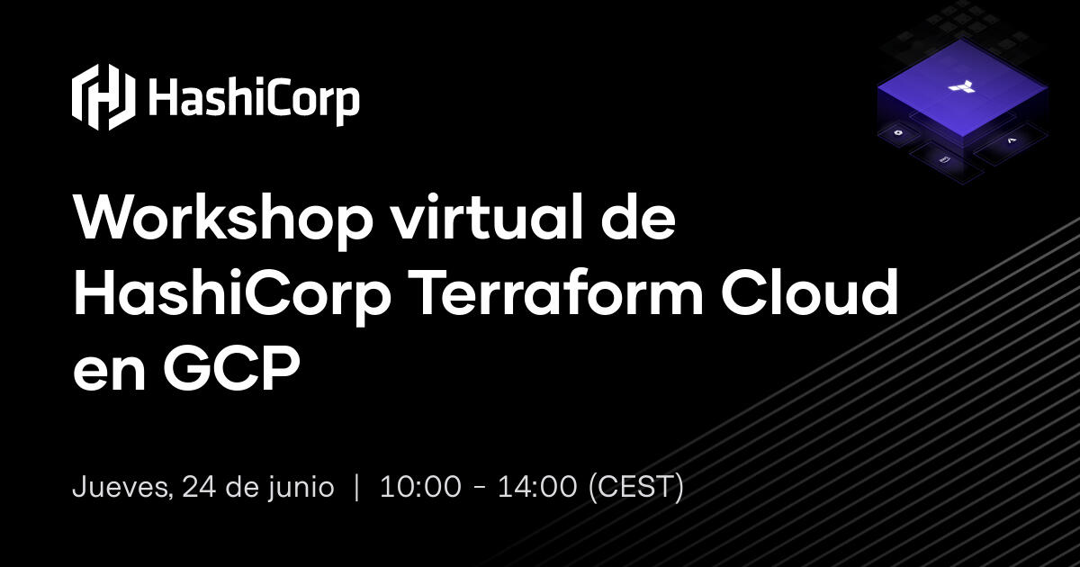 Workshop virtual de HashiCorp Terraform Cloud en GCP | 24 de junio