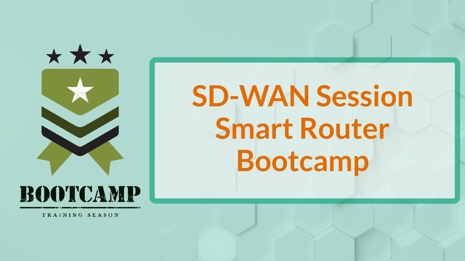 128T Session Smart Router Bootcamp 10/12