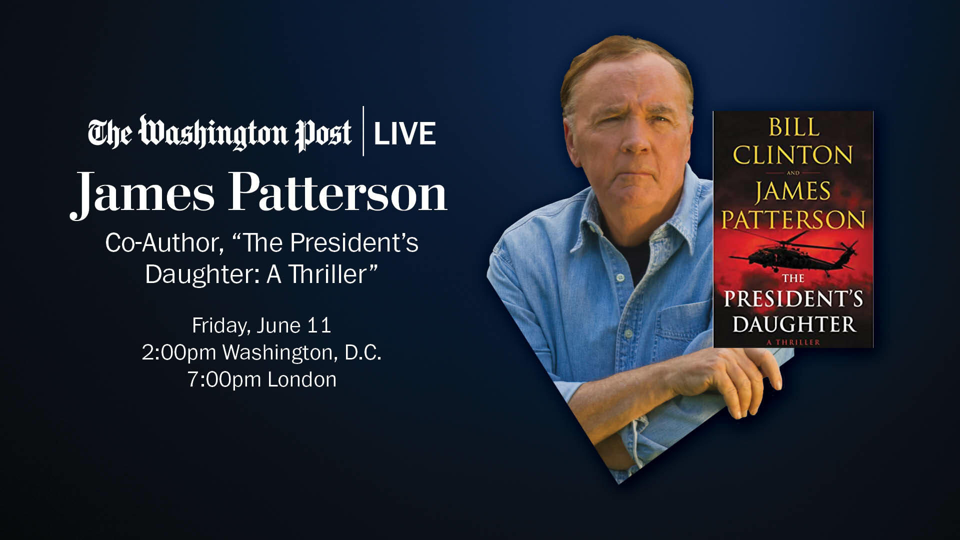 James Patterson, Co-Author, “The President’s Daughter: A Thriller”