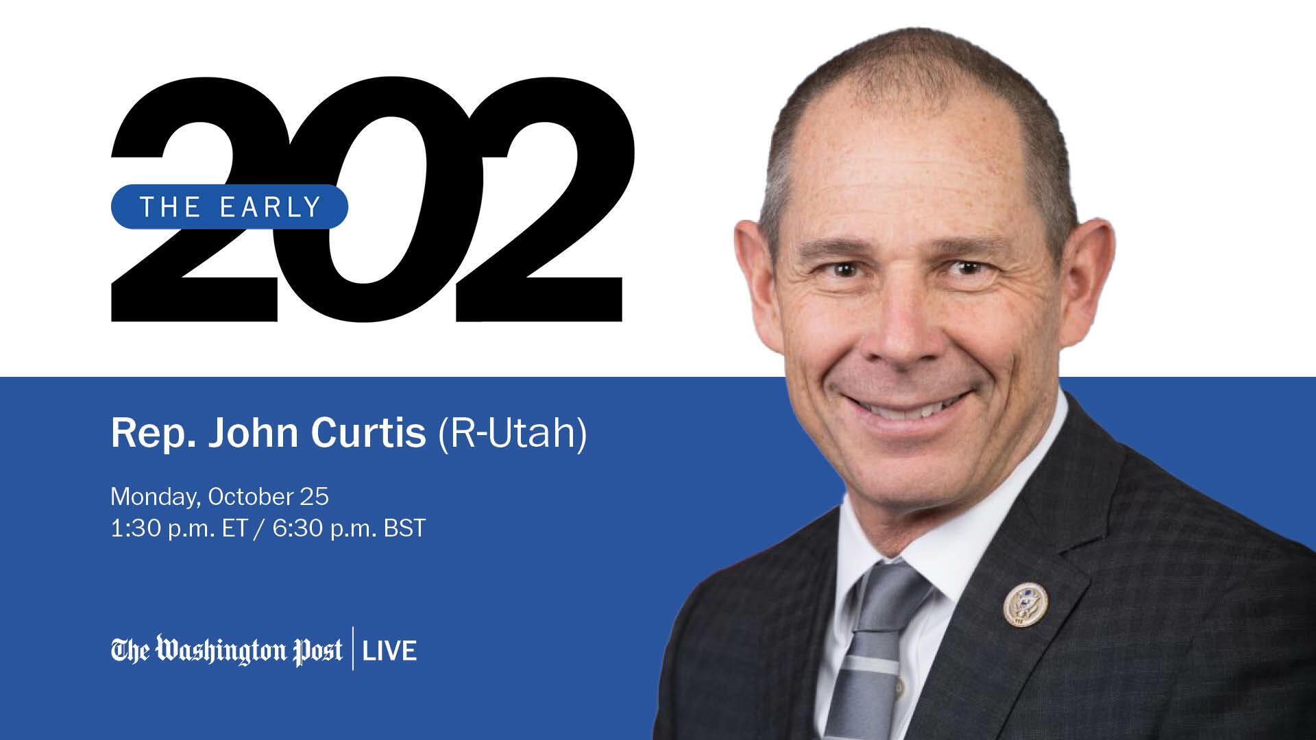 The Early 202: Rep. John Curtis (R-Utah)