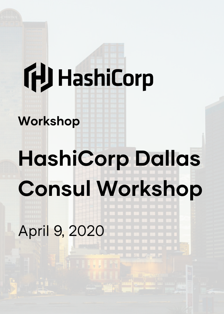 HashiCorp Dallas Consul Workshop