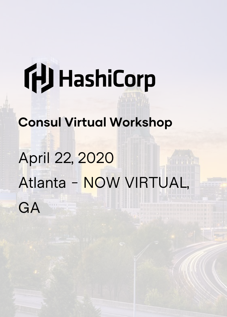 HashiCorp Atlanta Consul Virtual Workshop