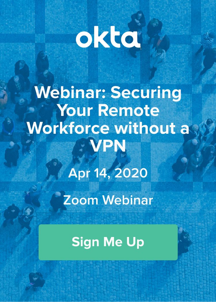 Webinar: Securing Your Remote Workforce without a VPN