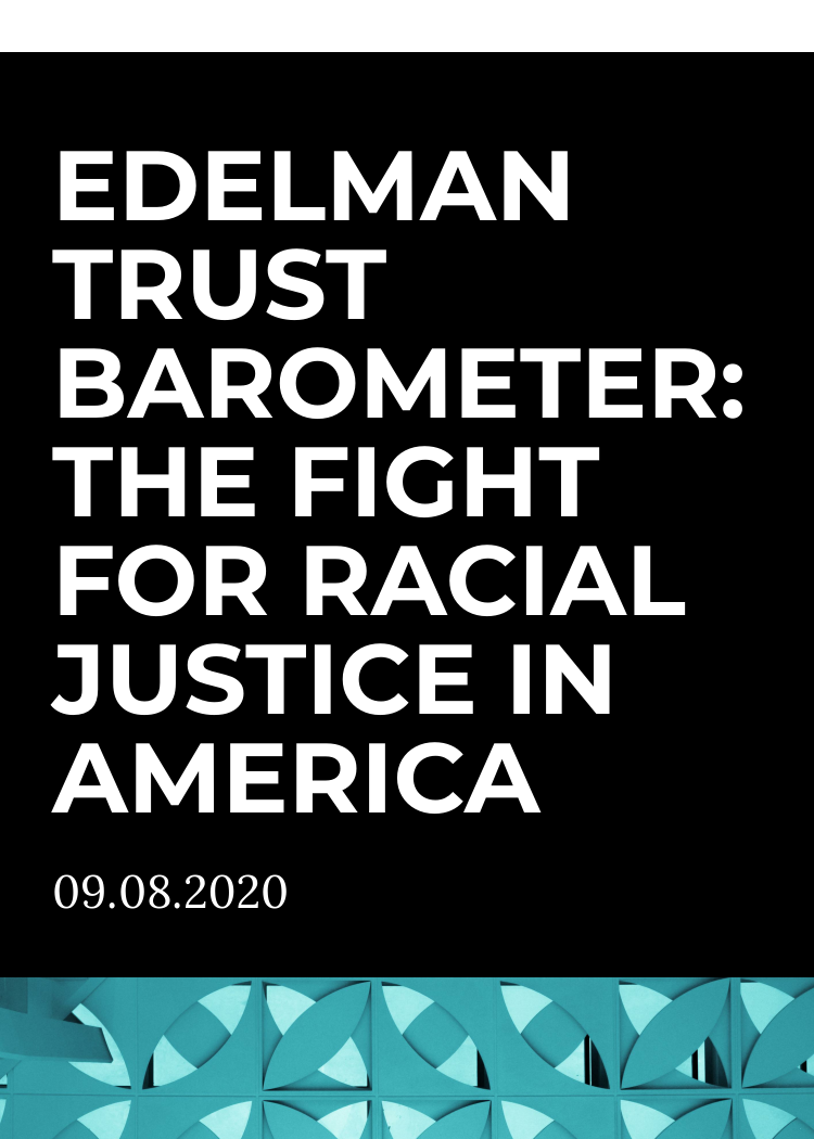 Edelman Trust Barometer: The Fight for Racial Justice in America - Splash