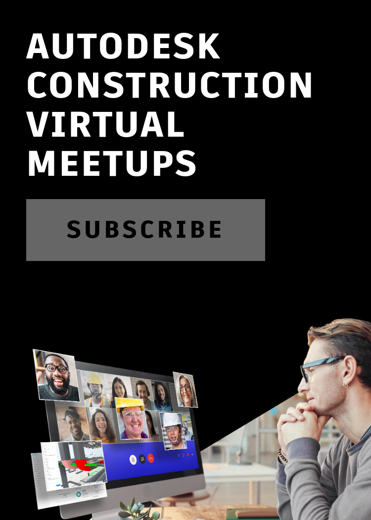 Autodesk Construction VIRTUAL Meetups