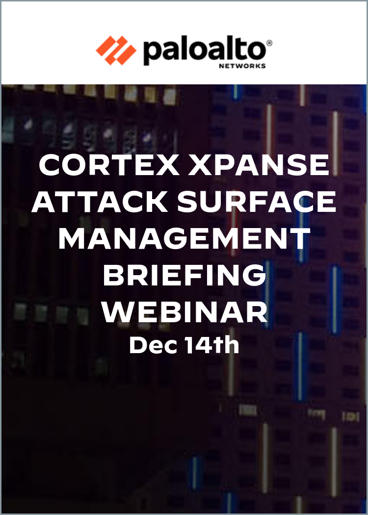 Cortex XPANSE Attack Surface Management Briefing Webinar
