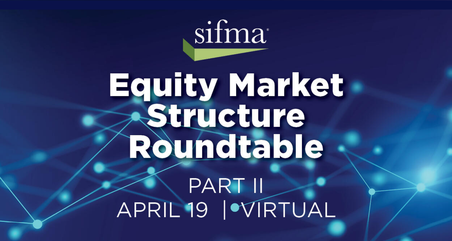 SIFMA Equity Market Structure Roundtable