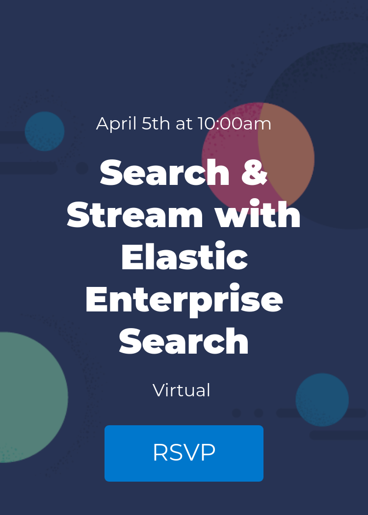 Search & Stream with Elastic Enterprise Search