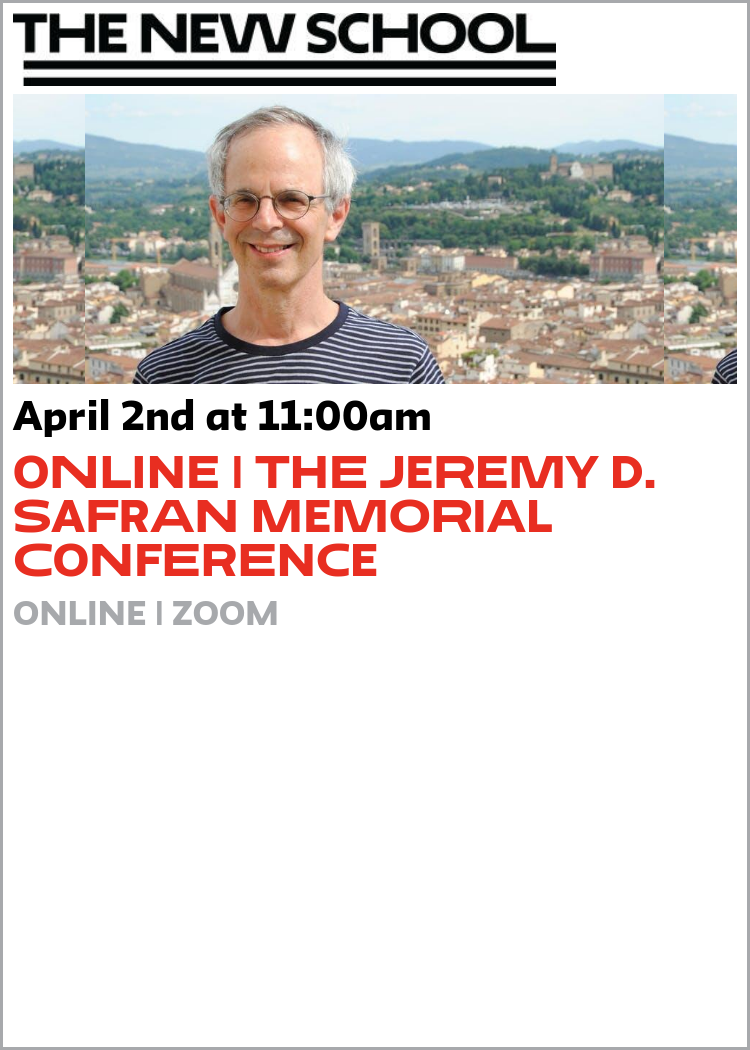 ONLINE | The Jeremy D. Safran Memorial Conference.
