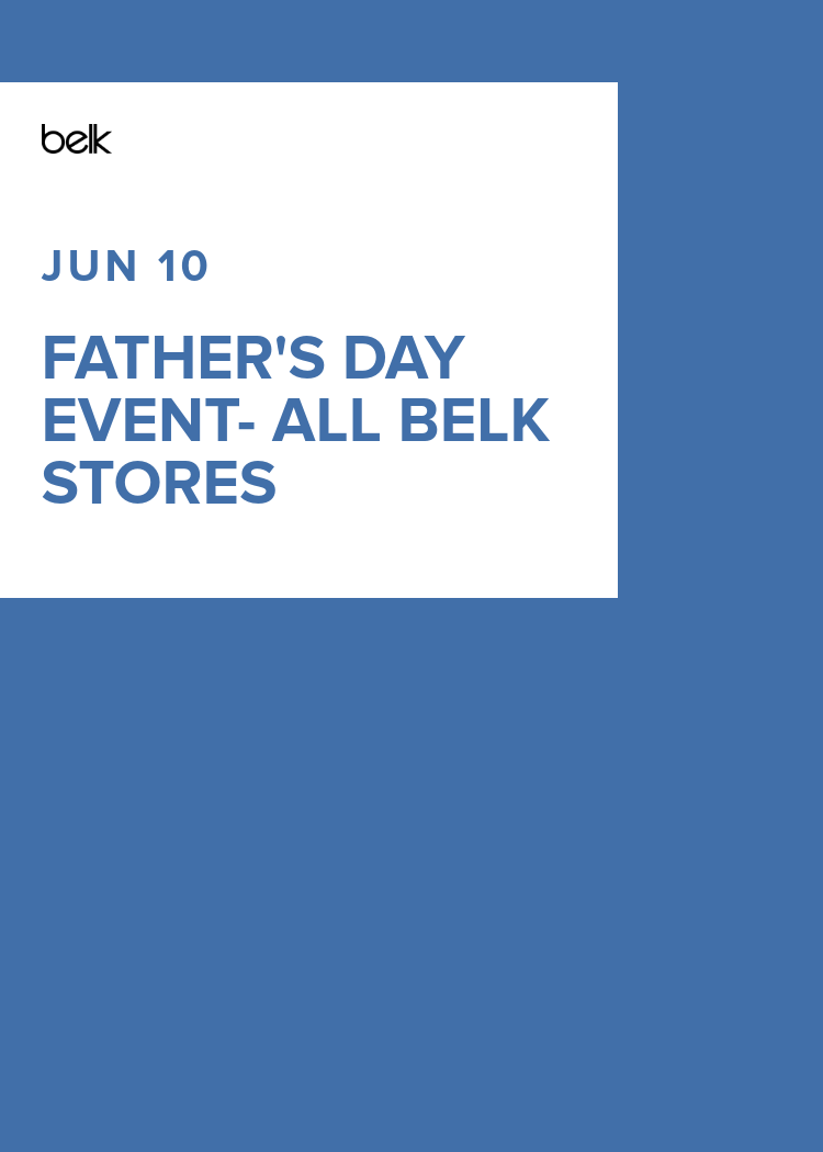 Father's Day Event- All Belk Stores