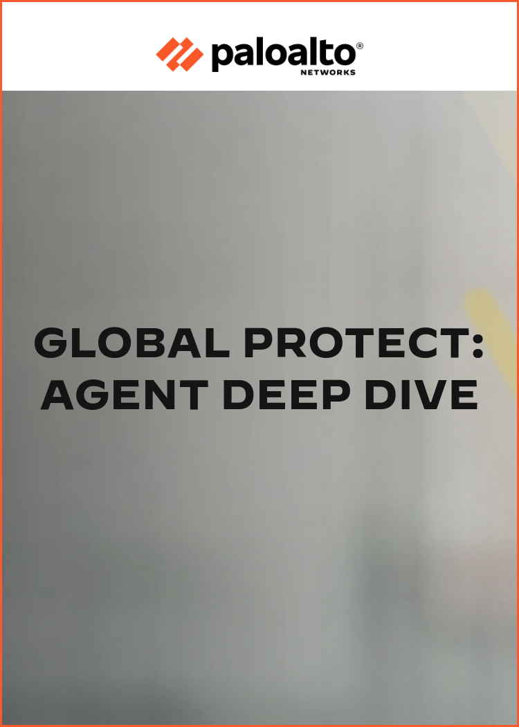 Global Protect: Agent Deep Dive mit Palo Alto Networks