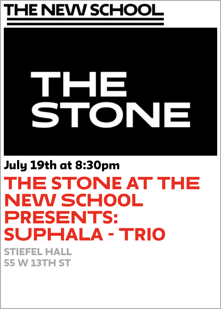 The Stone at The New School Presents: Suphala - Trio