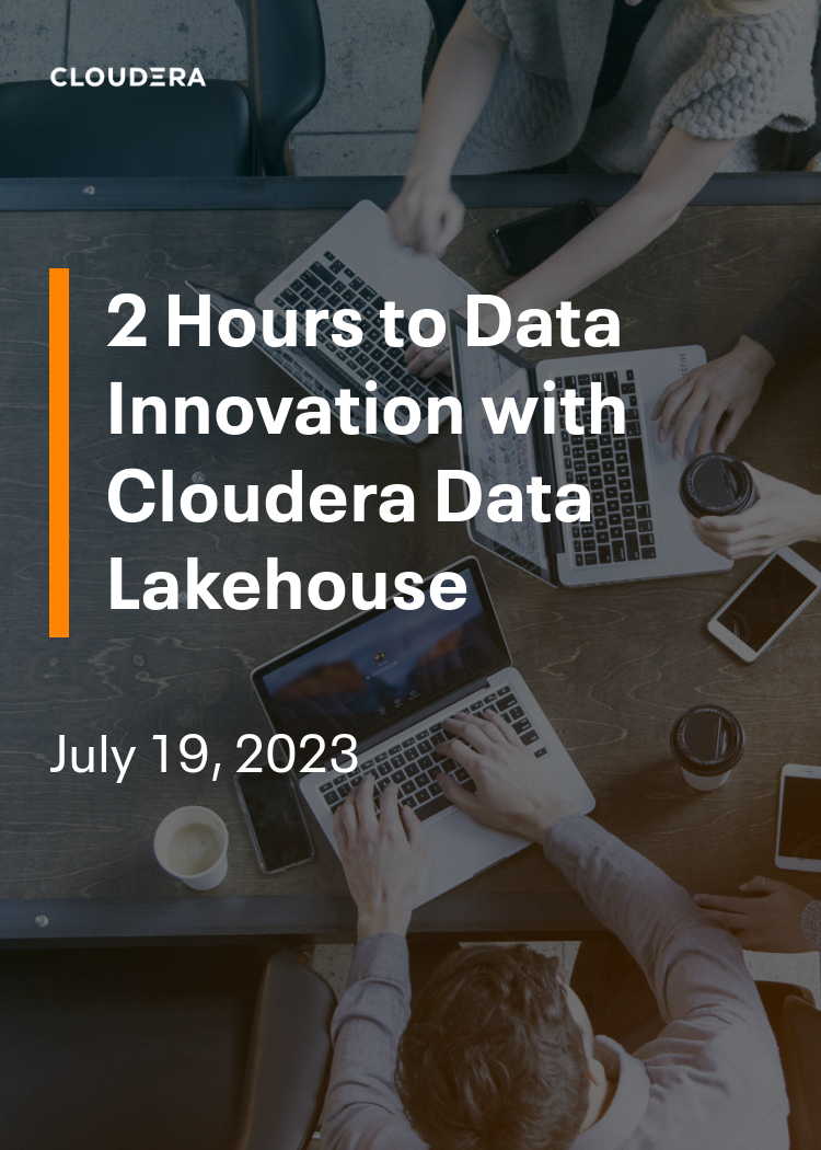 2 Hours to Data Innovation with Cloudera Data Lakehouse