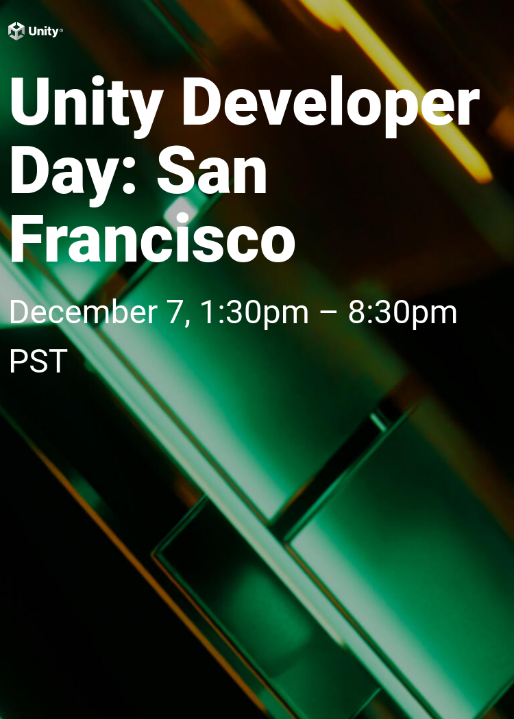 Unity Developer Day: San Francisco