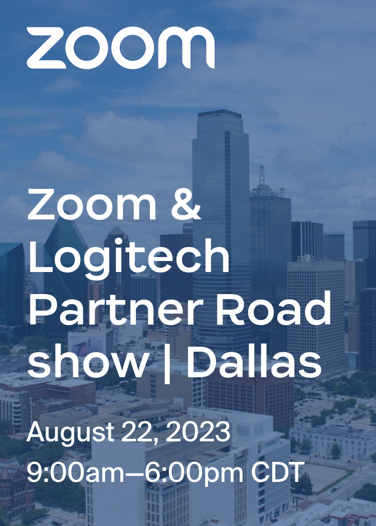 Zoom & Logitech Partner Roadshow | Dallas