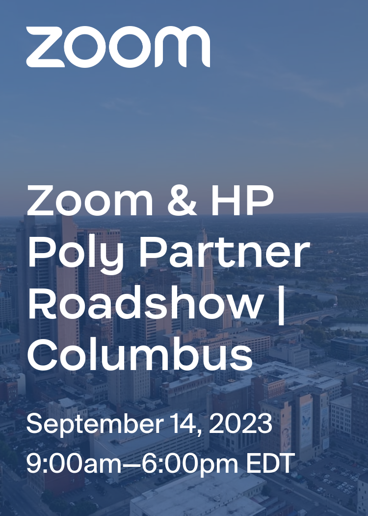 Zoom & HP Poly Partner Roadshow | Columbus