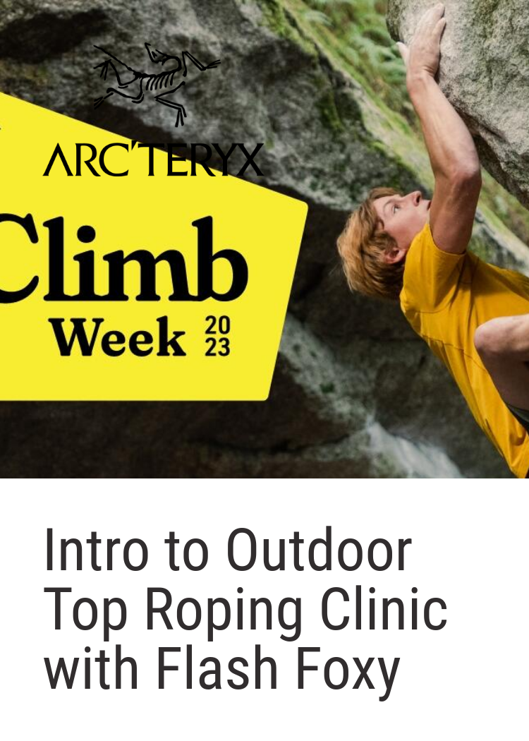 Intro to Outdoor Top Roping Clinic with Flash Foxy