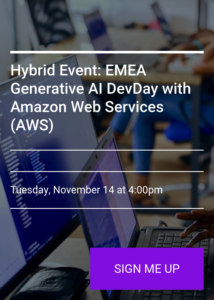 Hybrid Event: EMEA Generative AI DevDay with Amazon Web Services (AWS)