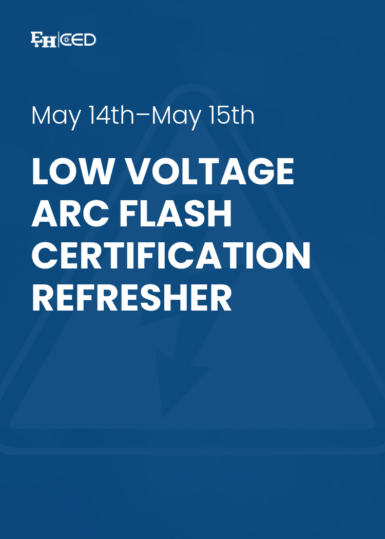 Low Voltage Arc Flash Qualification 4-Hour Refresher