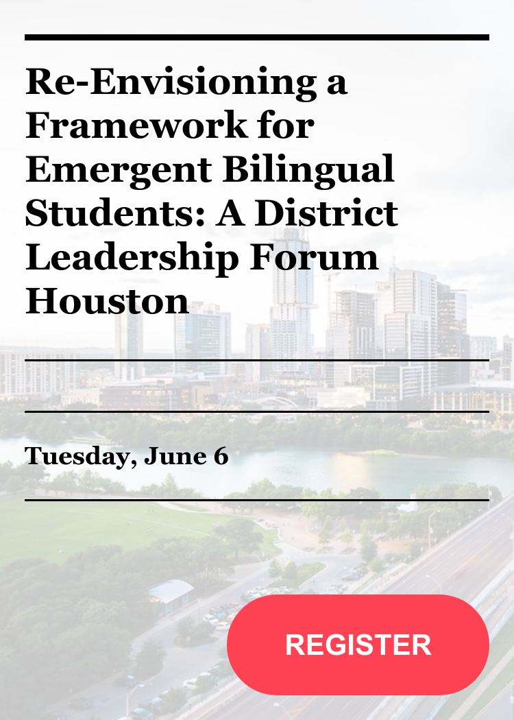 Re-Envisioning a Framework for Emergent Bilingual Students: A District ...