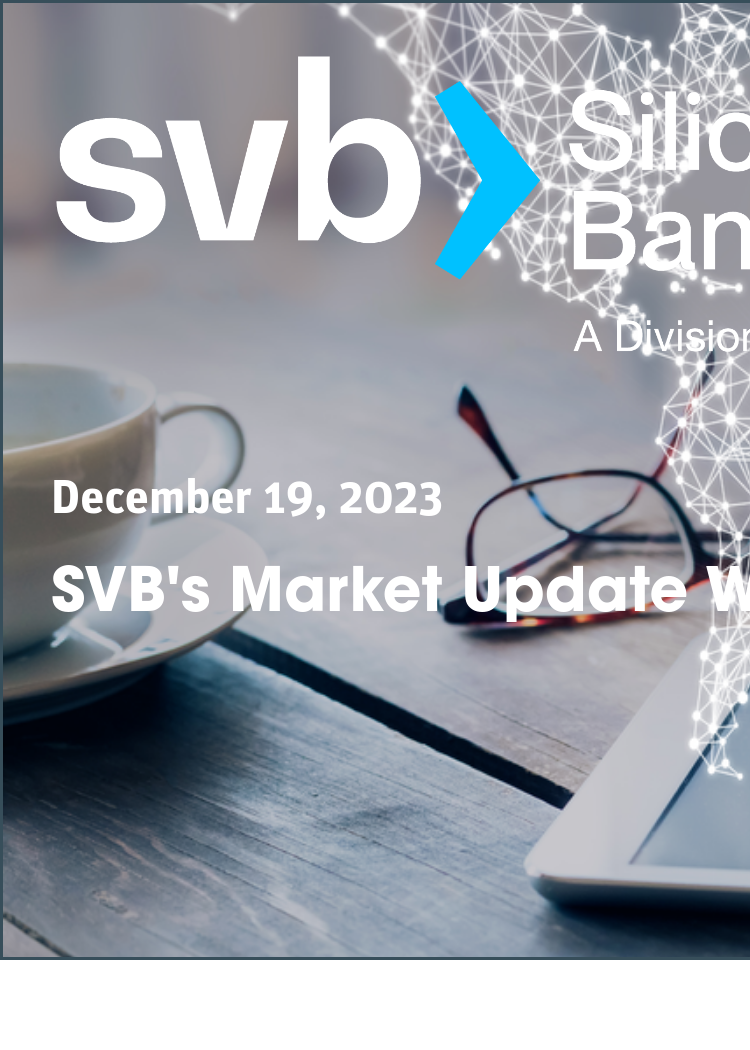 SVB's Market Update Webinar - 4Q23