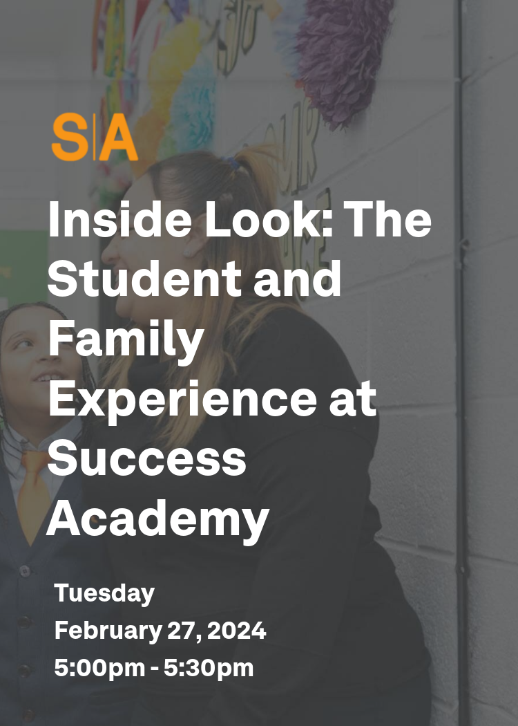 Inside Look: The Student and Family Experience at Success Academy