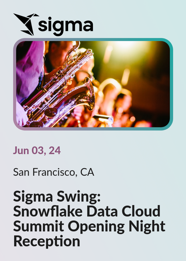Sigma Swing: Snowflake Data Cloud Summit Opening Night Reception