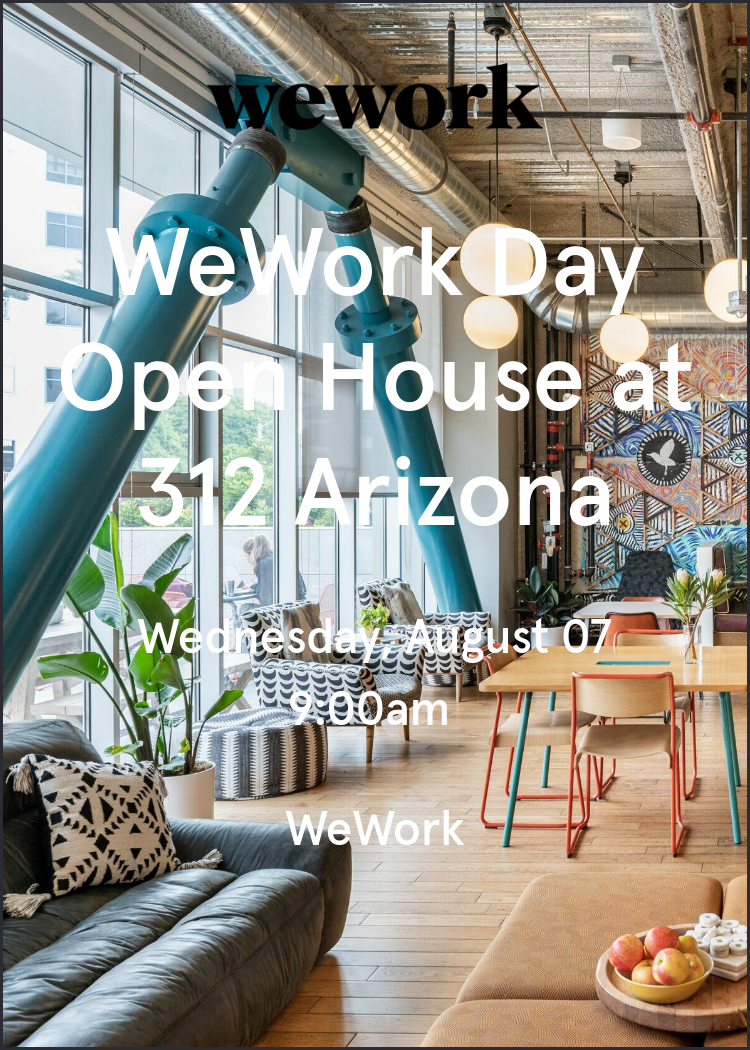 WeWork Day Open House at 312 Arizona