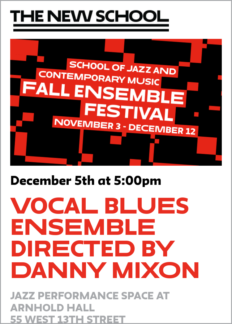 Vocal Blues Ensemble Directed by Danny Mixon