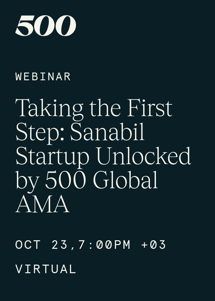 Taking the First Step: Sanabil Startup Unlocked by 500 Global AMA