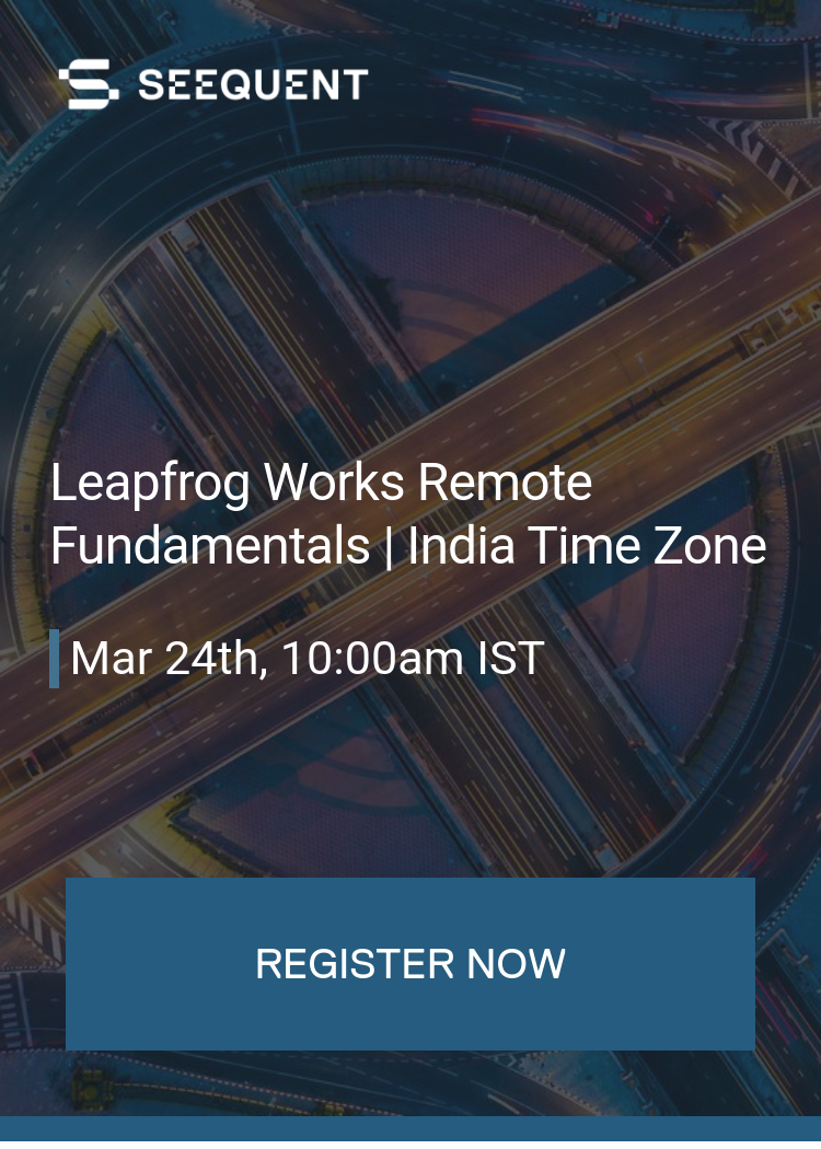 Leapfrog Works Remote Fundamentals | India Time Zone
