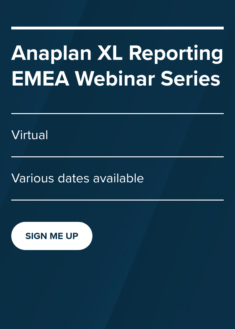 Anaplan XL Reporting EMEA Webinar Series