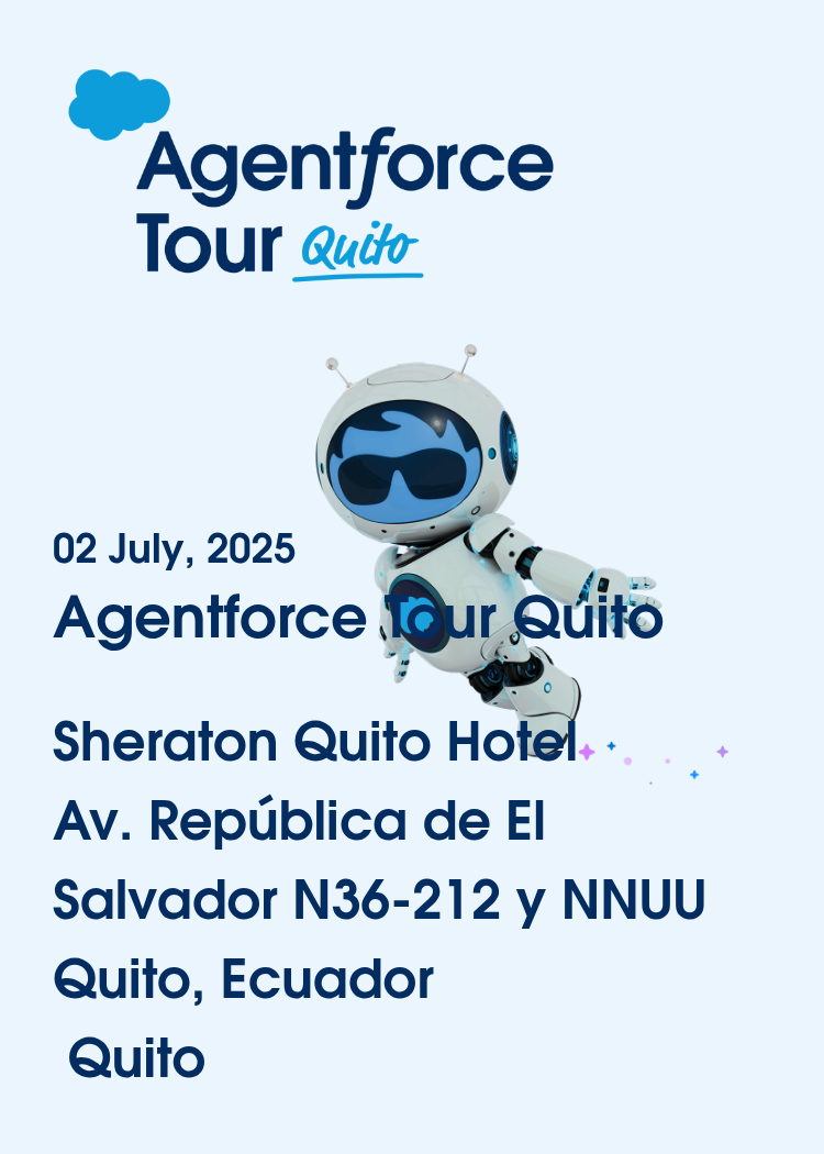 Agentforce Tour Quito