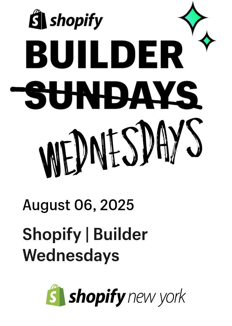 Shopify | Builder Wednesdays