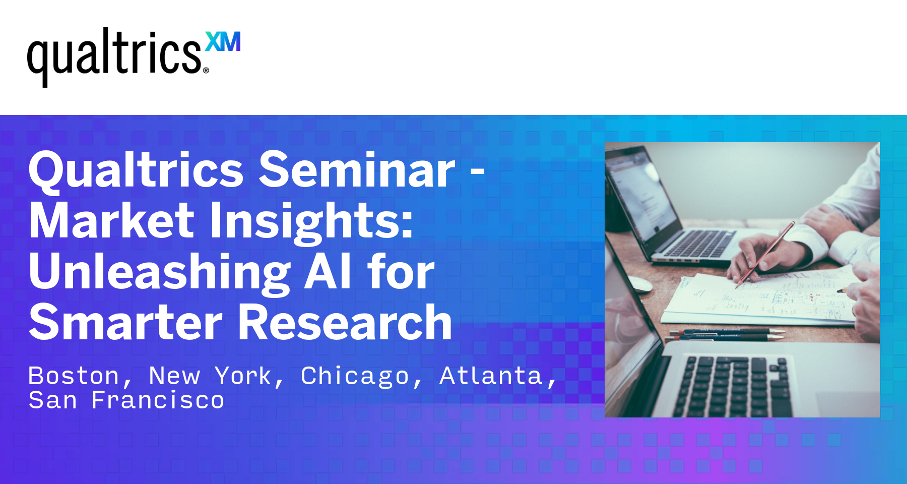 Qualtrics Seminar - Market Insights: Unleashing AI for Smarter Research
