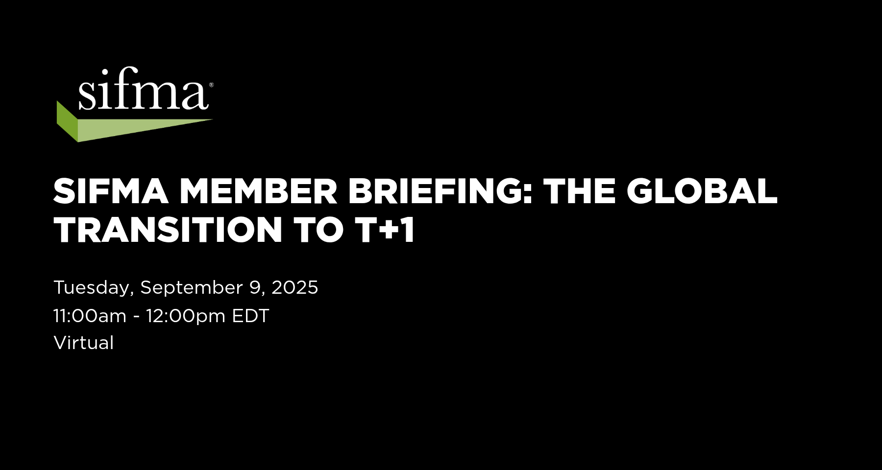SIFMA Member Briefing: The Global Transition to T+1