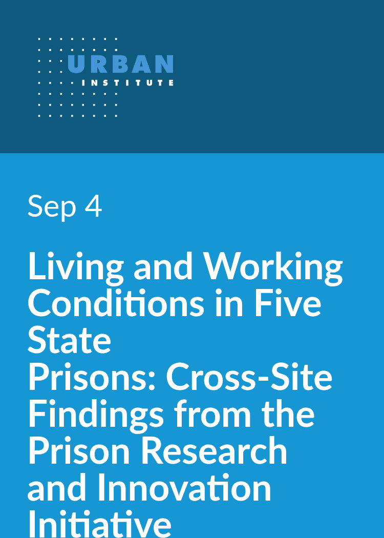 Living and Working Conditions in Five State Prisons: Cross-Site ...
