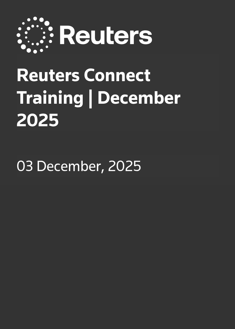 Reuters Connect Training | December 2025