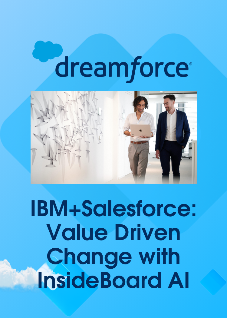 IBM+Salesforce:Value Driven Change with InsideBoard AI